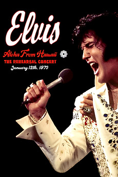 ‎Elvis: Aloha from Hawaii - Rehearsal Concert (1973) • Reviews, film ...