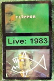 ‎Flipper Live: 1983 (1998) • Reviews, film + cast • Letterboxd