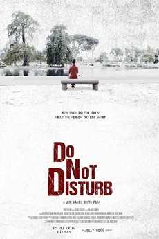 ‎Do Not Disturb (2015) directed by Jon James Smith • Reviews, film ...