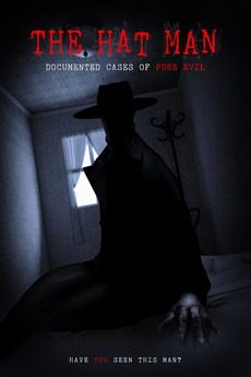 ‎The Hat Man: Documented Cases of Pure Evil (2019) directed by Kyle J ...