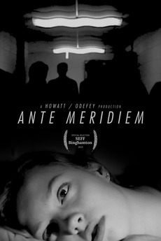 ‎ANTE MERIDIEM (2019) directed by Zachary Howatt, Kyle Odefey • Film ...