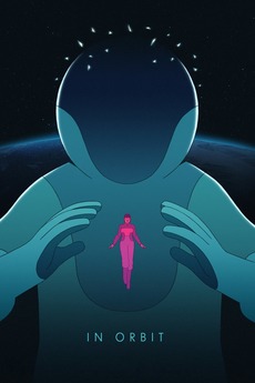 ‎In Orbit (2019) directed by Soham Chakraborty, Hanxu Chen et al ...