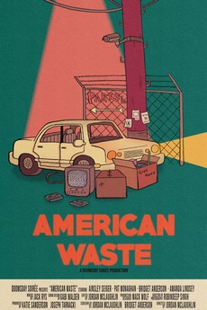 ‎American Waste (2019) directed by Jordan McLaughlin • Reviews, film ...