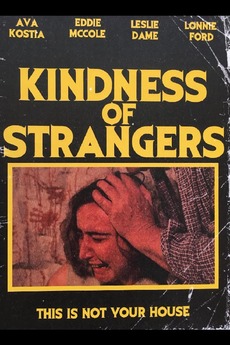 ‎Kindness of Strangers (2019) directed by Lucky Cerruti • Reviews, film ...