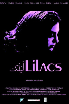 ‎Lilacs (2018) directed by Mira Shaib • Reviews, film + cast • Letterboxd