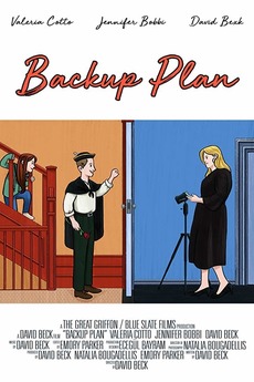 ‎Backup Plan (2019) directed by David Beck • Reviews, film + cast ...