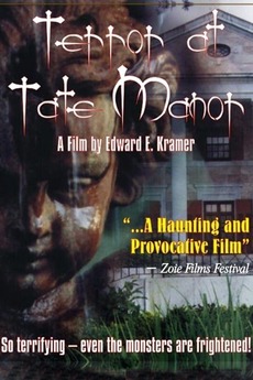 ‎Terror at Tate Manor (2002) directed by Edward E. Kramer • Film + cast • Letterboxd