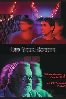‎Off Your Rocker (2018) directed by Campbell Mollins • Film + cast ...