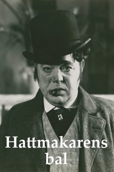 ‎Hattmakarens bal (1928) directed by Edvard Persson • Film + cast ...