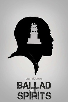 ‎Ballad of the Spirits (2016) directed by Beza Hailu Lemma • Film ...