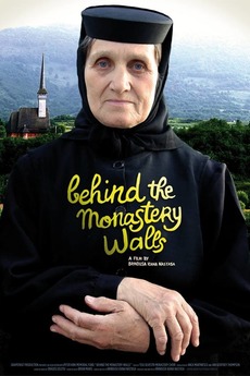 ‎Behind the Monastery Walls (2011) directed by Brindusa Ioana Nastasa • Reviews, film + cast ...