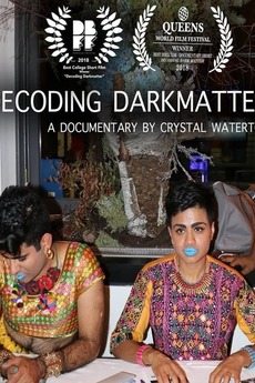 ‎Decoding DarkMatter (2017) directed by Crystal Waterton • Film + cast ...