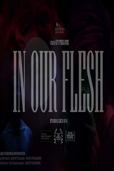 ‎In Our Flesh (2017) directed by Kit Patrick Dafoe • Film + cast ...