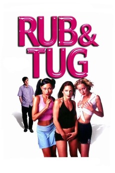 ‎Rub & Tug (2002) directed by Soo Lyu • Reviews, film + cast • Letterboxd