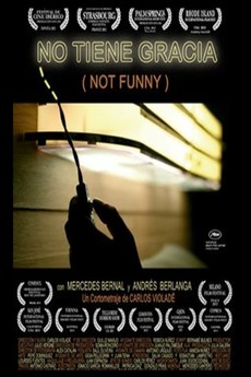 â žnot Funny 2012 Directed By Carlos Violadã Guerrero â Film Cast