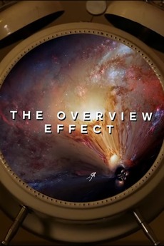‎The Overview Effect (2015) • Reviews, film + cast • Letterboxd