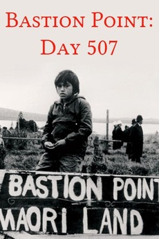 ‎Bastion Point: Day 507 (1980) directed by Leon Narbey, Merata Mita et ...