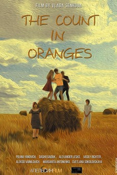 ‎The Count in Oranges (2015) directed by Vlada Senkova • Reviews, film ...