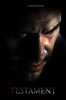 ‎Testament (2017) directed by Tim Ritter • Reviews, film + cast ...