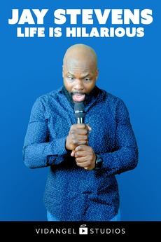 ‎Jay Stevens: Life is Hilarious • Film + cast • Letterboxd