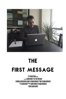 ‎The First Message (2016) directed by Jason Rayner • Film + cast ...