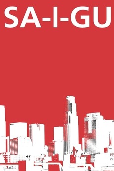 ‎Sa-I-Gu (1993) directed by Dai Sil Kim-Gibson, Elaine Kim • Reviews ...