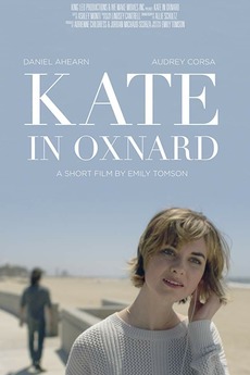 ‎Kate in Oxnard (2019) directed by Emily Tomson • Reviews, film + cast ...