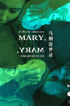 ‎Mary, Mary, So Contrary (2019) directed by Nelson Yeo • Reviews, film ...