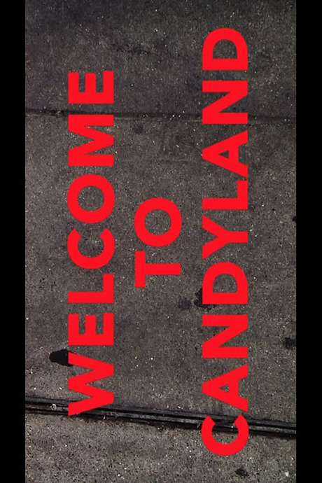 ‎Candyland (2019) directed by William Strobeck • Reviews, film + cast ...