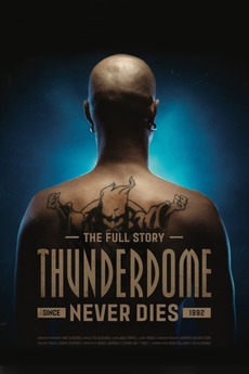 ‎Thunderdome Never Dies (2019) directed by Ted Alkemade, Vera Holland ...