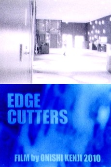 ‎EDGE CUTTERS (2010) directed by Kenji Onishi • Film + cast • Letterboxd