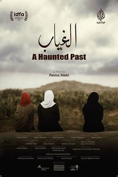 ‎A Haunted Past (2018) directed by Fatma Riahi • Film + cast • Letterboxd