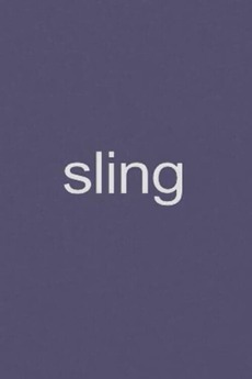‎Sling (2014) directed by Tyler Byrnes • Film + cast • Letterboxd