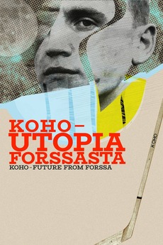 ‎Koho – Future from Forssa (2022) directed by Sakari Suuronen • Reviews ...