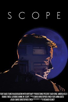 ‎Scope (2018) directed by Richard Keaney • Reviews, film + cast ...