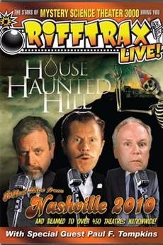 ‎RiffTrax Live: House on Haunted Hill (2010) • Reviews, film + cast ...