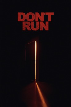 ‎Don't Run (2019) directed by Ben Rood • Reviews, film + cast • Letterboxd