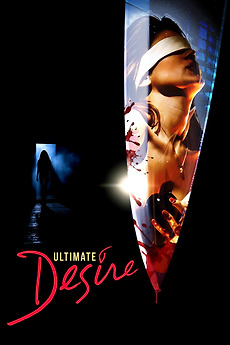 ‎Ultimate Desire (1993) directed by Rodney McDonald • Reviews, film + cast • Letterboxd