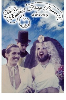 ‎The Radical Fairy Prince: A Love Story (2016) directed by Bobby R ...