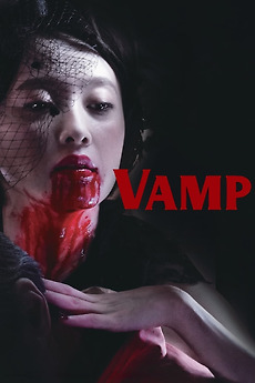 ‎Vamp (2019) directed by Kazuya Konaka • Reviews, film + cast • Letterboxd