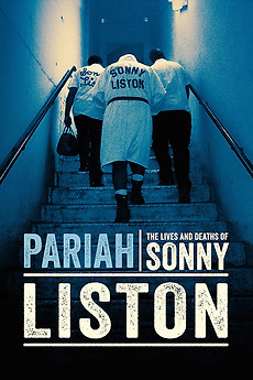 ‎Pariah: The Lives and Deaths of Sonny Liston (2019) directed by Simon ...