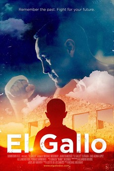 ‎El Gallo (2018) directed by Michael Medoway • Reviews, film + cast ...