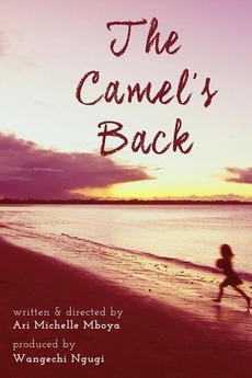 ‎The Camel's Back (2019) directed by Michelle Mboya • Film + cast ...
