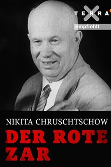 ‎Nikita Khrushchev – The Red Tsar (2017) directed by Jobst Knigge ...
