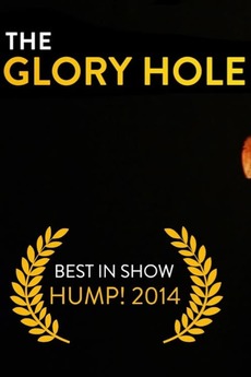 ‎The Glory Hole (2014) directed by Daniel Maggio • Film + cast • Letterboxd