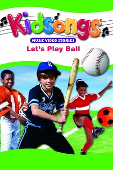 ‎Kidsongs: Let's Play Ball (1987) • Film + cast • Letterboxd