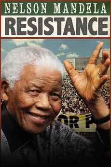 ‎Nelson Mandela: Resistance (2017) directed by NJ Silva • Film + cast ...