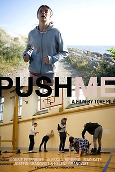 ‎Push Me (2014) directed by Tove Pils • Reviews, film + cast • Letterboxd