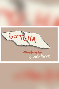 ‎Gotcha! (2019) directed by Austin Kimmell • Reviews, film + cast ...