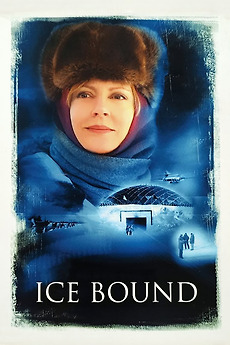 ‎Ice Bound (2003) directed by Roger Spottiswoode • Reviews, film + cast • Letterboxd